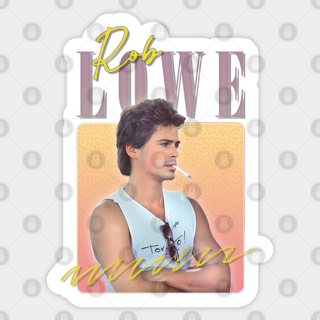 Rob Lowe / 80s Aesthetic Design - Rob Lowe - Sticker | TeePublic