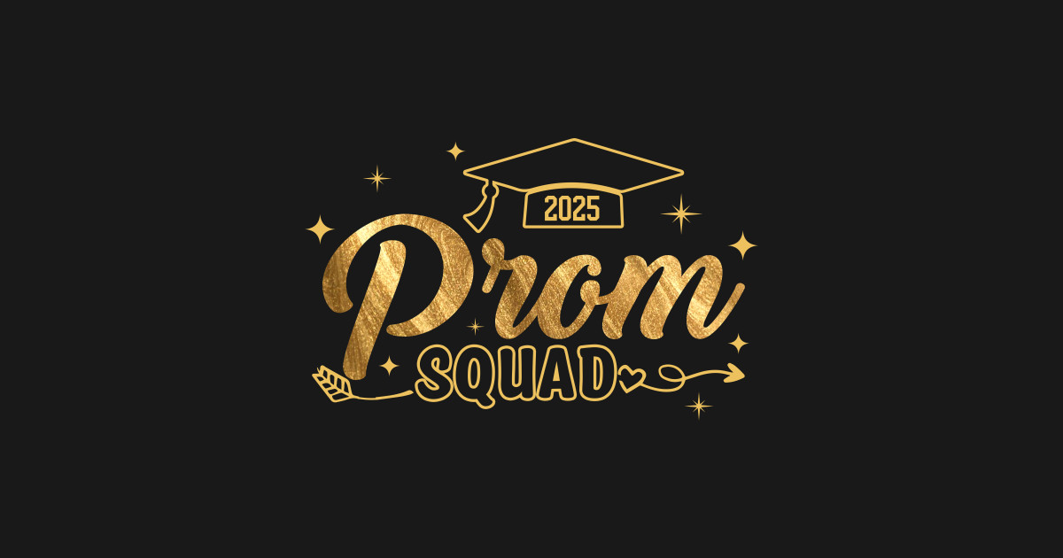 Prom Squad 2025 Gold Glitter Graduation Prom Party - Prom Squad 2025 ...