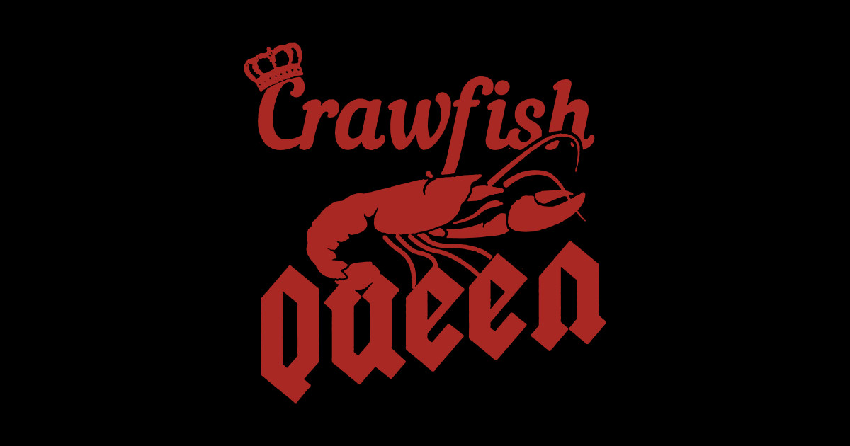 crawfish queen - Crawfish Queen - Sticker | TeePublic