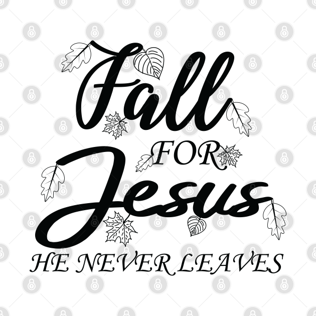 Fall For Jesus - Fall For Jesus - Long Sleeve T-Shirt | TeePublic
