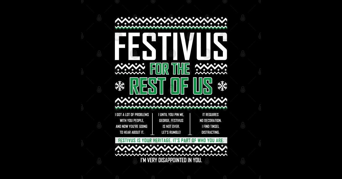 Festivus - Festivus - Posters and Art Prints | TeePublic