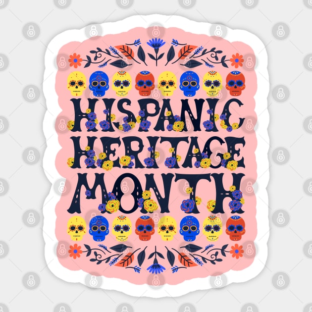 National Hispanic Heritage Month - Hispanic - Sticker | TeePublic