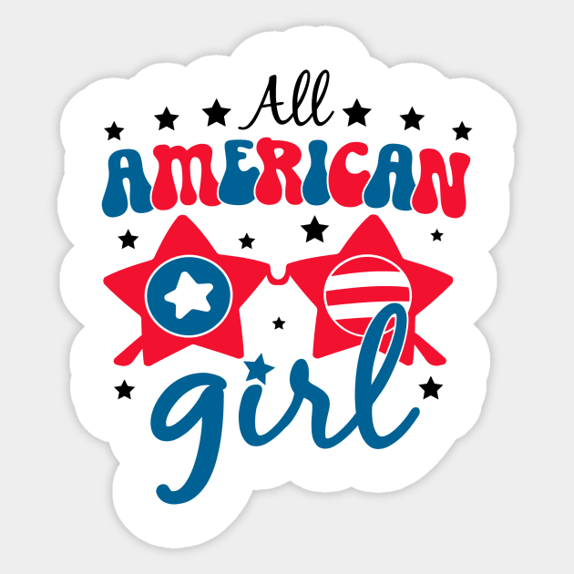 All American Girl - American Girl - Sticker | TeePublic