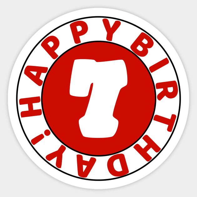 Happy 7th birthday - Happy 7th Birthday - Sticker | TeePublic