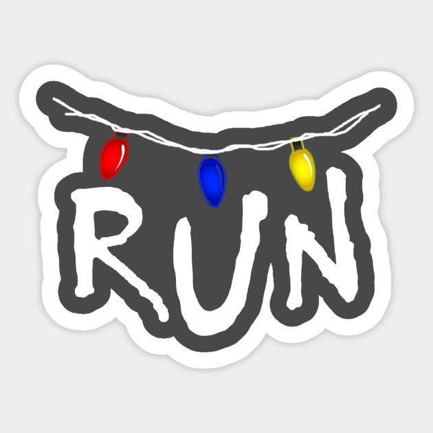 Stranger Things - Run! - Stranger Things - Sticker | TeePublic