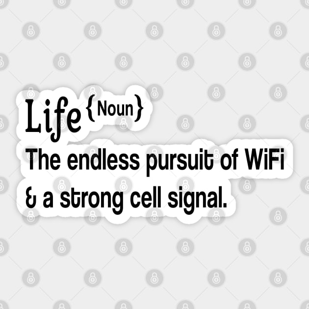 LIFE - The endless pursuit of WiFi and a strong cell signal - Life ...