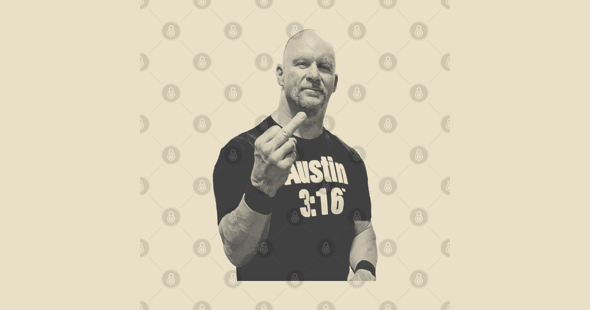 Austin's history - Steve Austin - T-Shirt | TeePublic