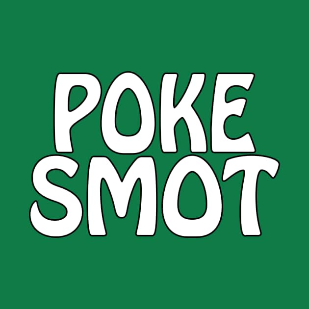 Poke smot! - Reggae - T-Shirt | TeePublic