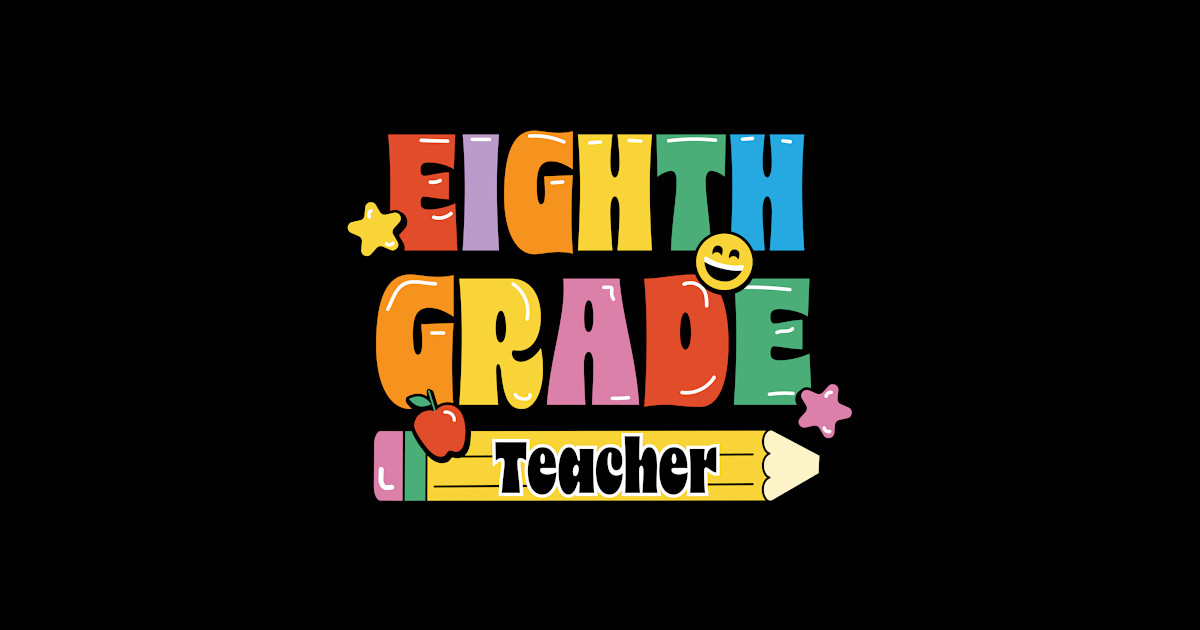 Eighth Grade Teacher colorful typography design - Teacher - Sticker ...