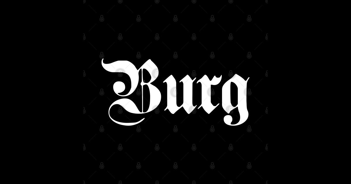 Burg written with gothic font - Burg - Sticker | TeePublic