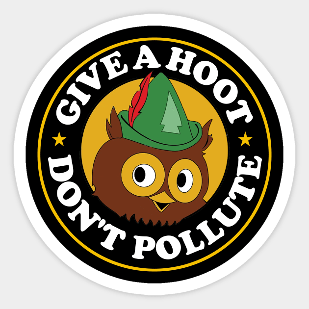 Give A Hoot Don't Pollute Retro Vintage - Woodsy - Sticker | TeePublic