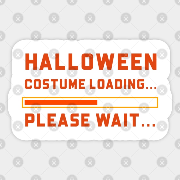 Halloween Costume Loading Funny Design - Halloween - Sticker | TeePublic