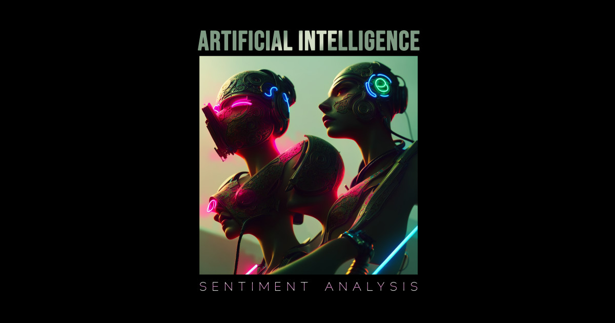 Sentiment Analysis - Artificial General Intelligence - Posters and Art ...