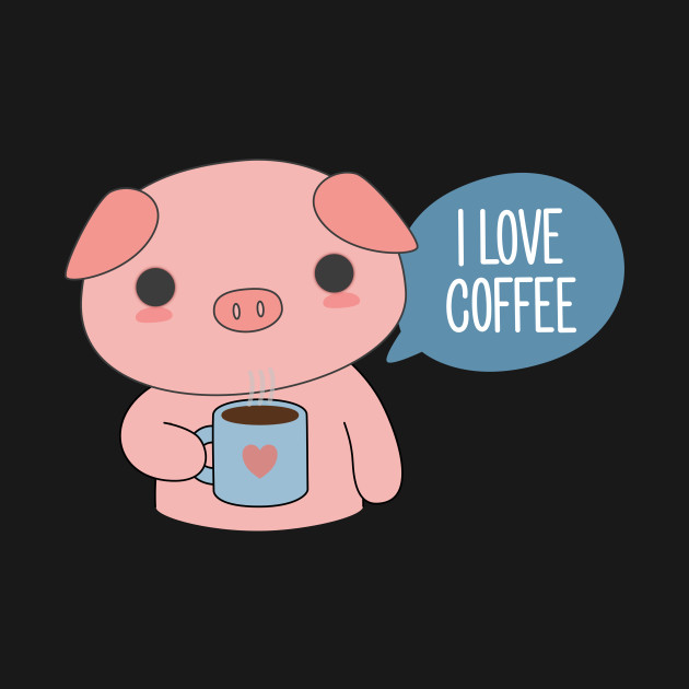 Cute Pig Drinking Coffee T-Shirt - Coffee - T-Shirt | TeePublic