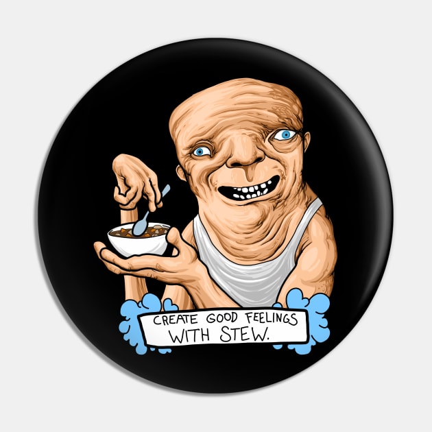 Stew - Weird Art - Pin | TeePublic