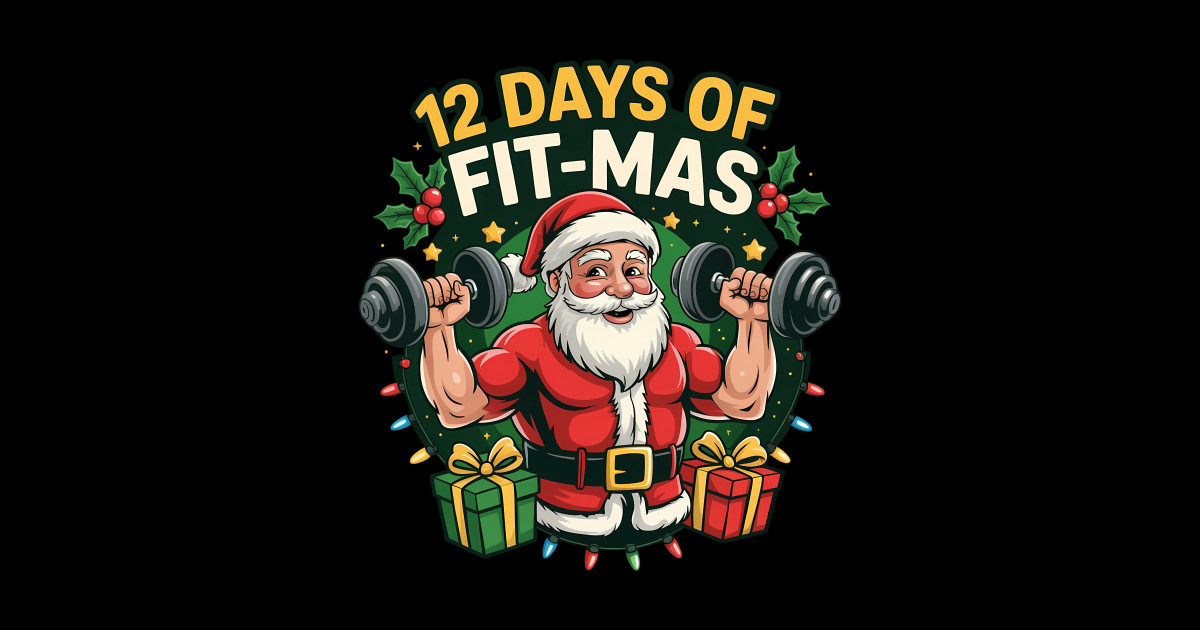 12 Days Of Fit Mas Funny Christmas Fitness - Funny Christmas Fitness ...