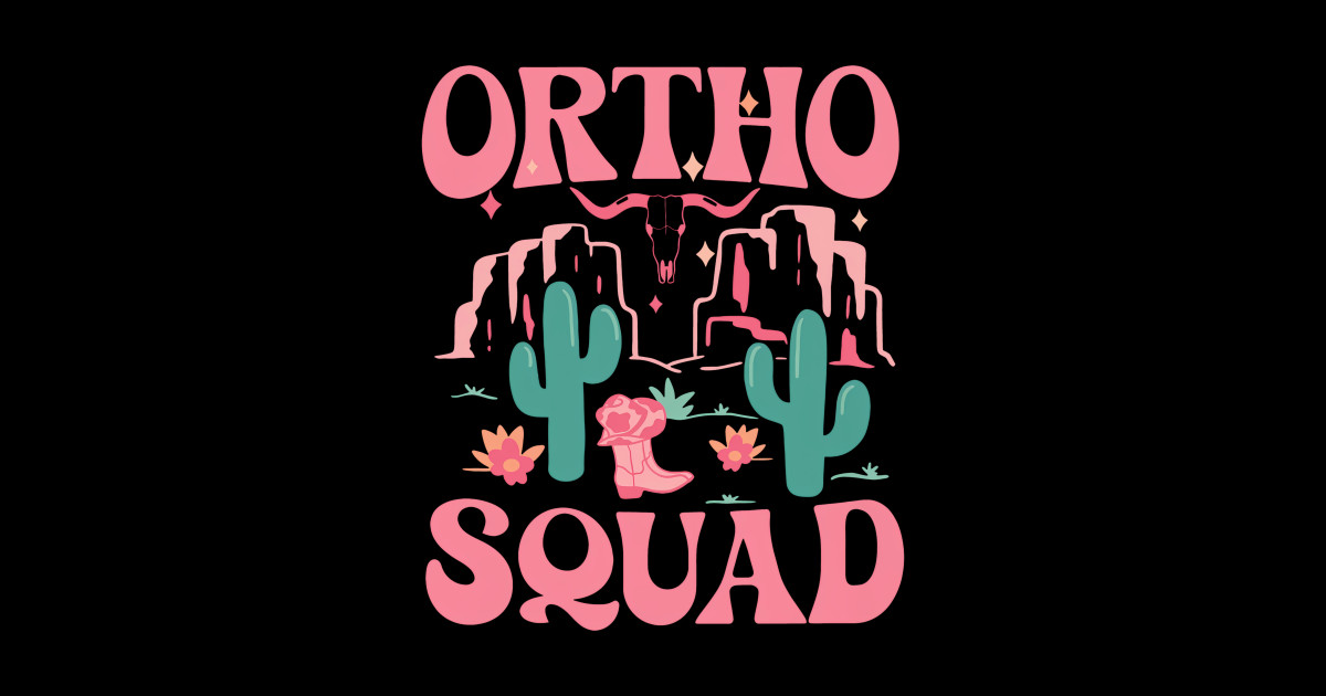 Ortho Squad Cowgirl Orthodontic Assistant Dental Assistant - Ortho ...