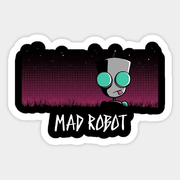 Mad Robot - Gir - Sticker | TeePublic