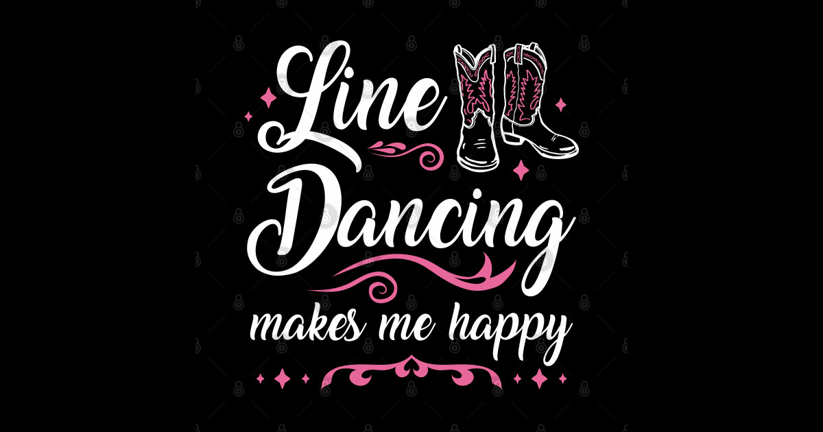 Line Dancing Makes Me Happy Line Dancer - Line Dancing - Sticker ...