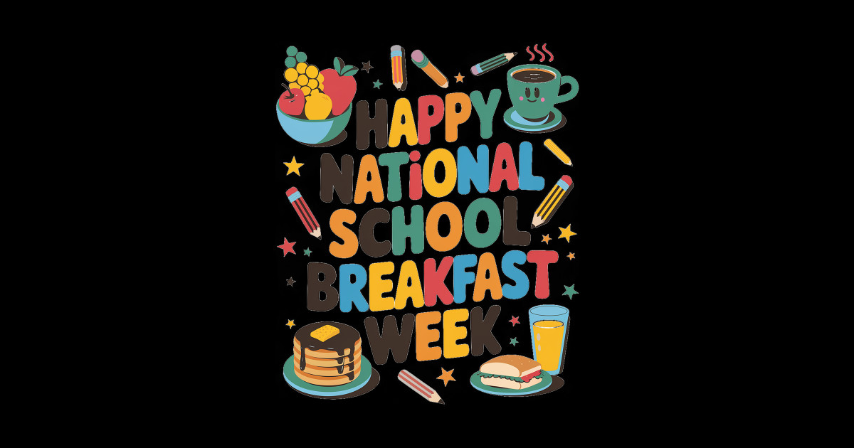 Funny Happy National School Breakfast Week 2025 - National School ...