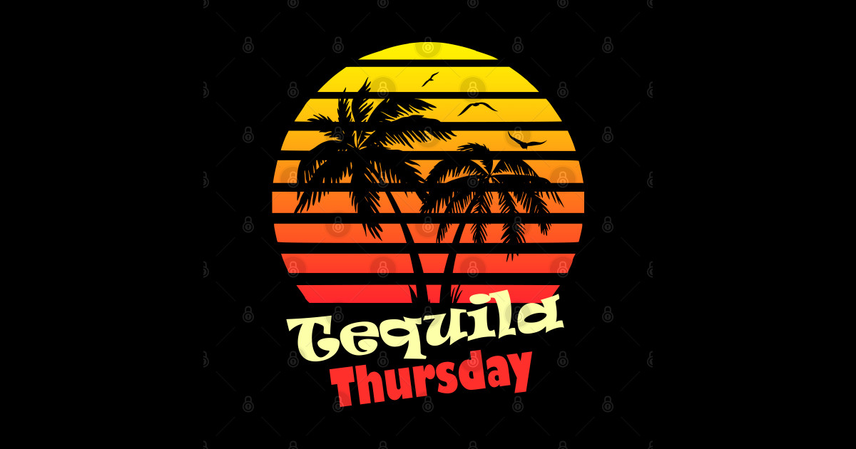 Tequila Thursday 80s Sunset - Tequila - Posters and Art Prints | TeePublic