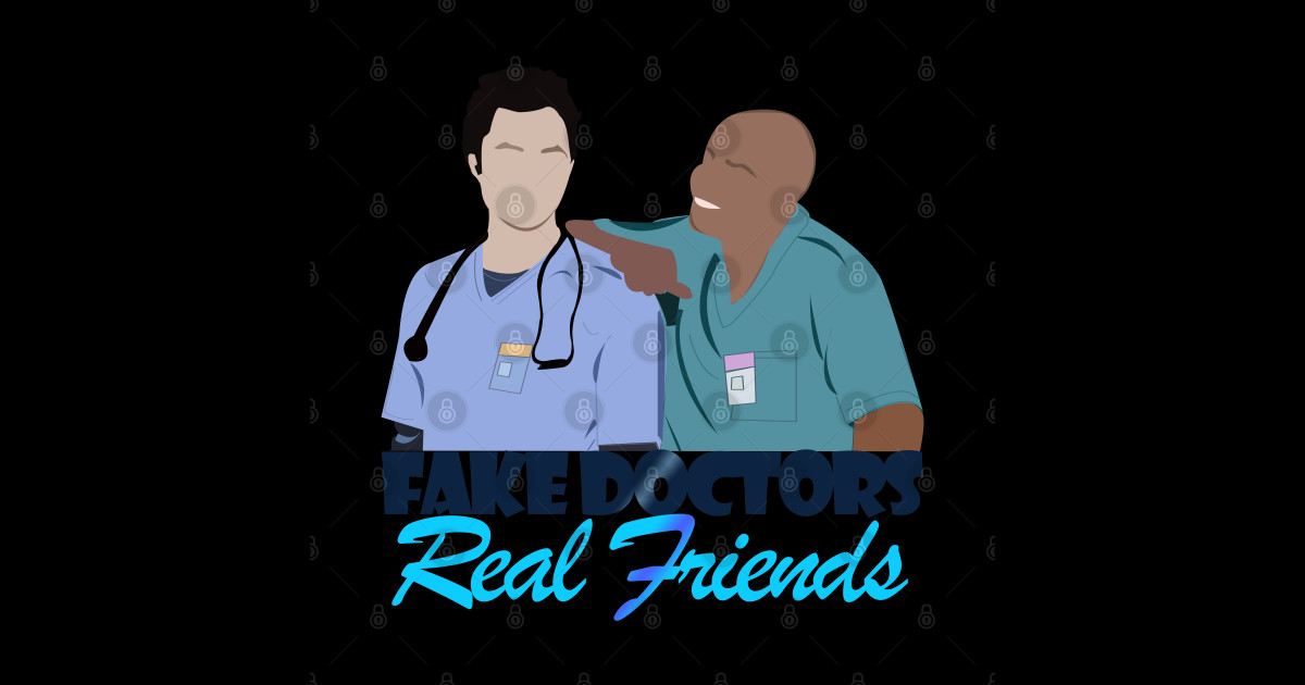 Fake Doctors Real Friends - Fake Doctors Real Friends Funny - T-Shirt ...