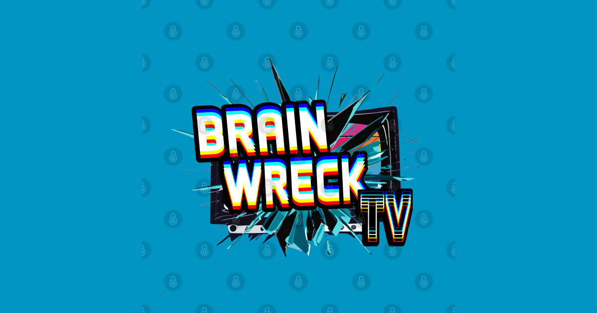 Brain Wreck TV Broken TV Logo - Brain Wreck Tv - T-Shirt | TeePublic