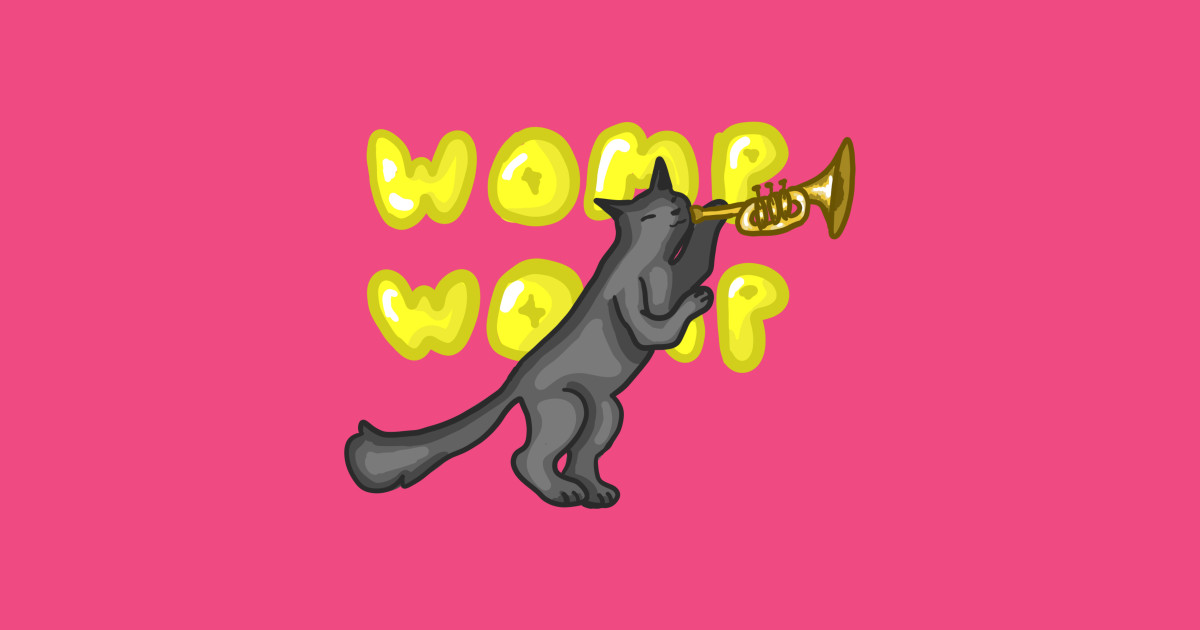 Womp Womp Cat Cat T Shirt Teepublic