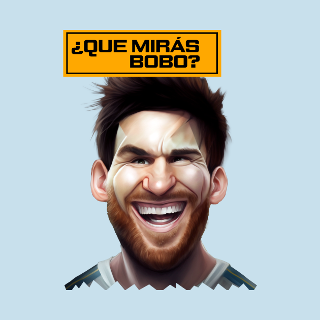 Que miras bobo - Que Miras Bobo - T-Shirt | TeePublic