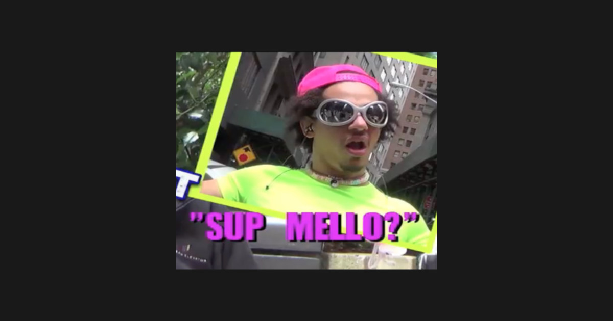 "Sup Mello?" - Eric Andre Show - T-Shirt | TeePublic