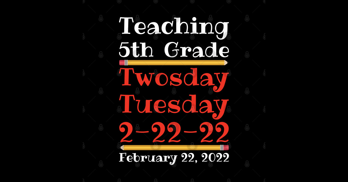 Teaching 5th Grade Twosday Tuesday February 22 2022 - Twosday - Pin ...