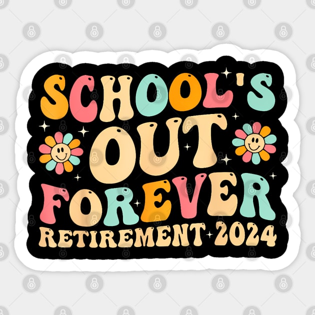 Schools Out Forever Retirement 2024 Retired Teacher - Schools Out ...
