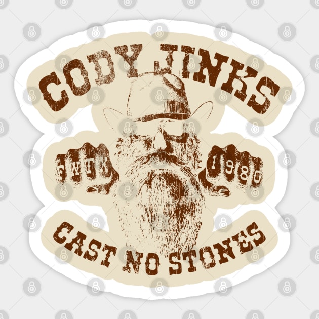 Cody Jinks - Cast No Stones - Cody Jinks - Sticker | TeePublic