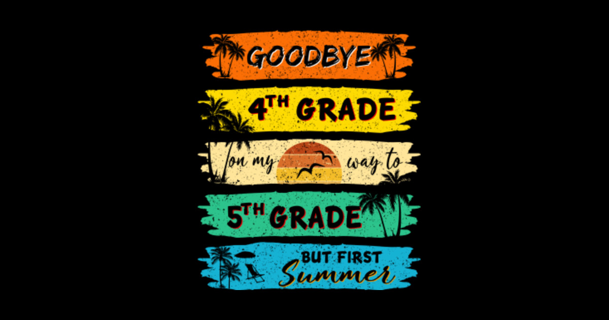 Funny Goodbye 4th Grade Summer Graduation Teacher - 4th Grade ...