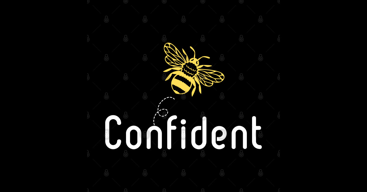 Be(e) Confident Motivational Quote - Self Improvement - Sticker | TeePublic