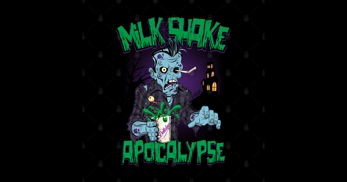 Milkshake Apocalypse - Zombie Apocalypse - T-Shirt | TeePublic