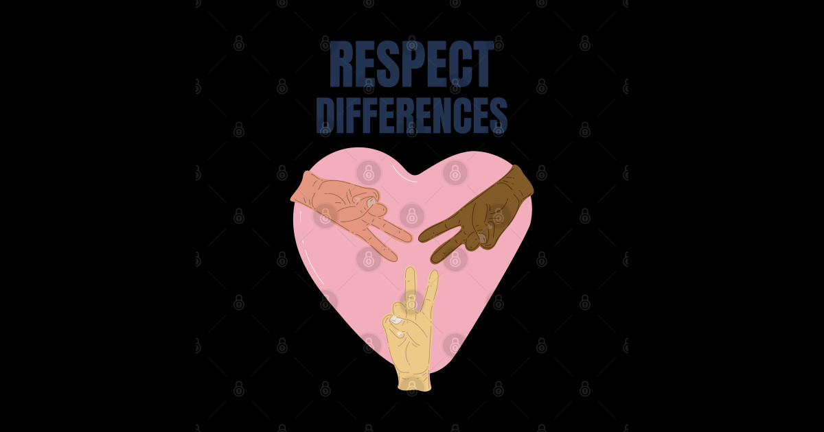 Amazing Peaceful Simple Respect People's Differences - Matesostore ...