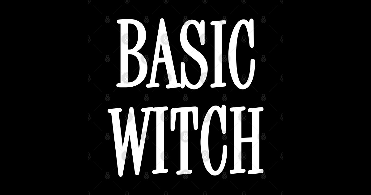 Basic Witch - Basic Witch - Sticker | TeePublic