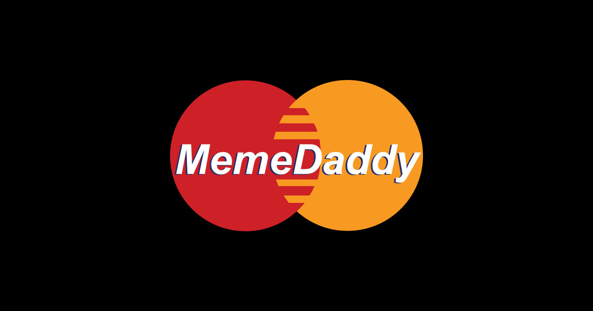 Meme Daddy Meme Sticker Teepublic