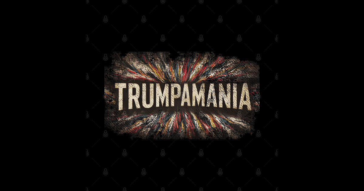 TRUMPAMANIA DONALD TRUMP 2024 - Trumpamania - Sticker | TeePublic