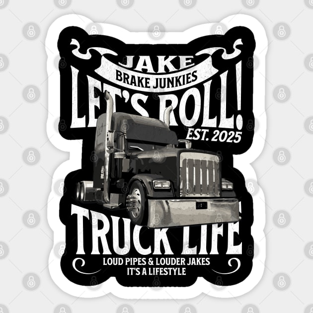 Freightliner Classic let's roll - Truck Driver - Sticker | TeePublic