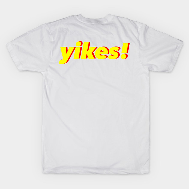yikes! - Smiley Face - T-Shirt | TeePublic