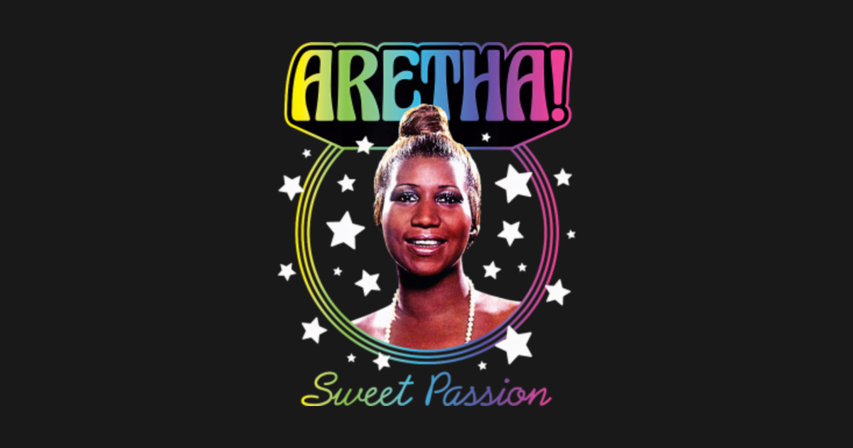 Sweet And New Color - Aretha Singer Franklin - T-Shirt | TeePublic