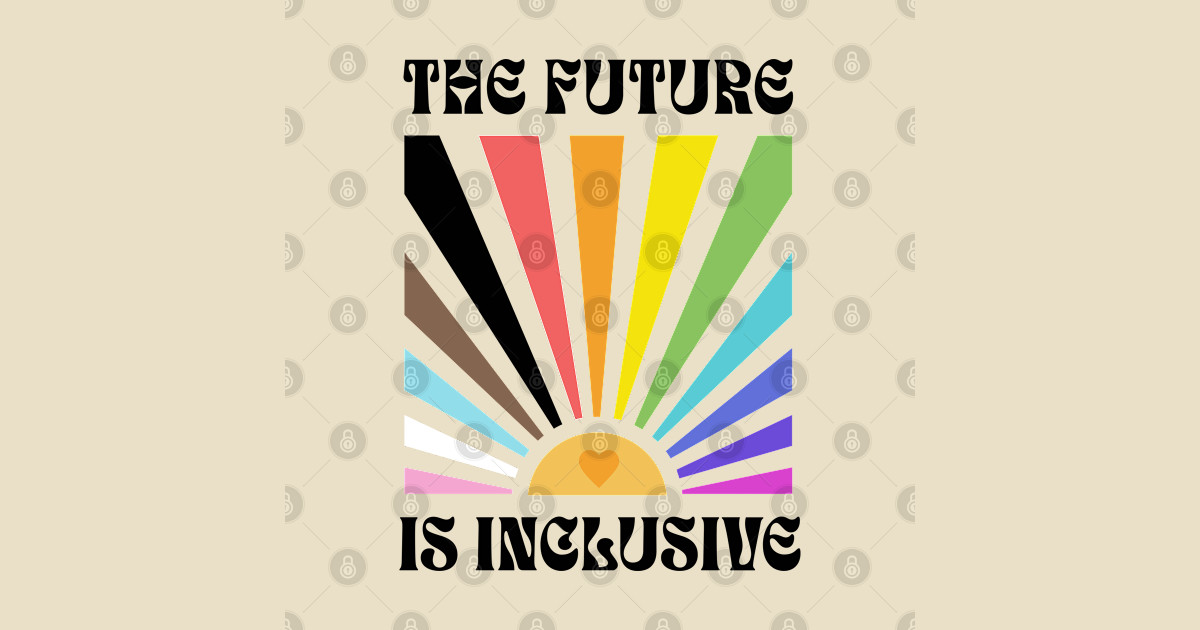 The Future is Inclusive Progress Flag LGBTQIA Rights Rainbow - Progress ...