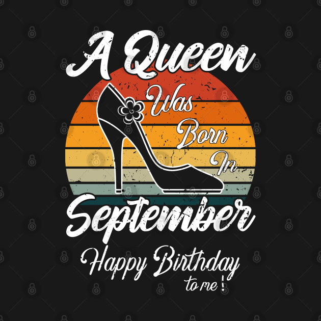 A Queen Was Born In September Happy Birthday To me - A Queen Was Born ...
