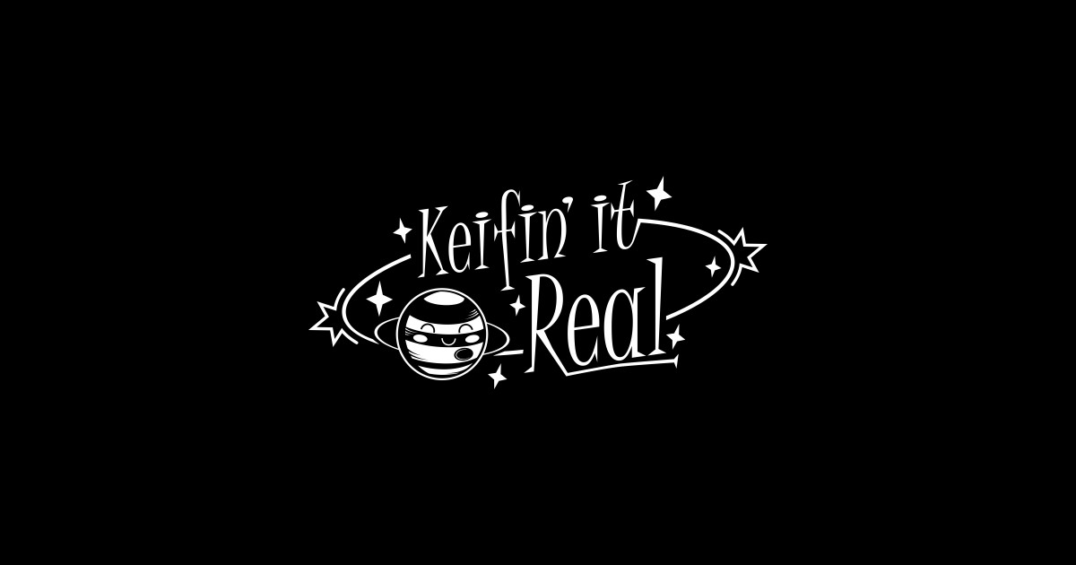 Keifin' It Real - Hey Riddle Riddle - Sticker | TeePublic