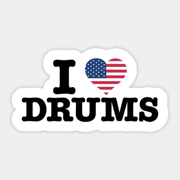 I Love Drums - Drums - Sticker | TeePublic