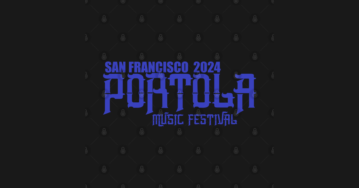 Portola Music Festival 2024 - Music Festival - T-Shirt | TeePublic