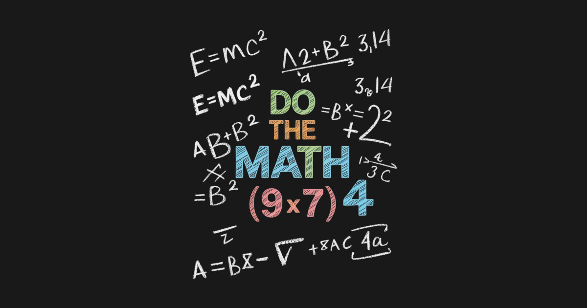 Do The Math 67 Meme Funny Six Seven Math Teacher Men Women - Do The ...