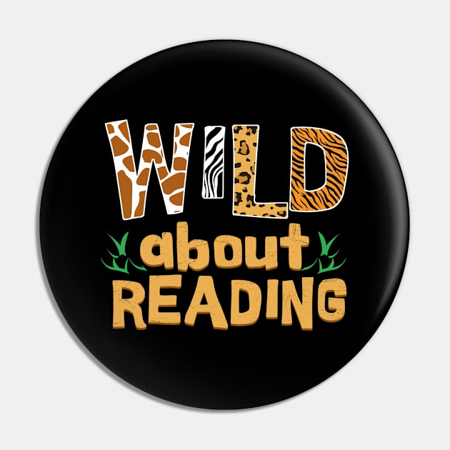 Wild-About-Reading - Wild About Reading - Pin | TeePublic